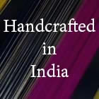 Handcrafted in India by artisans and craftspersons